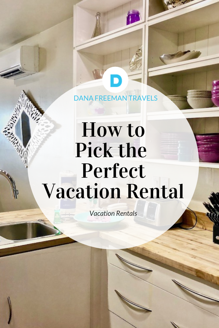 Dana Freeman Travels Vacation House Rental Guide | Dana Freeman Travels